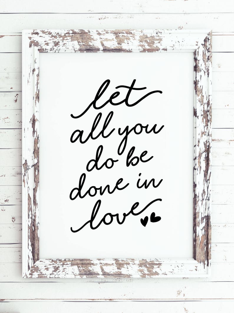 Let All That You Do Be Done in Love Printable Print Bible - Etsy