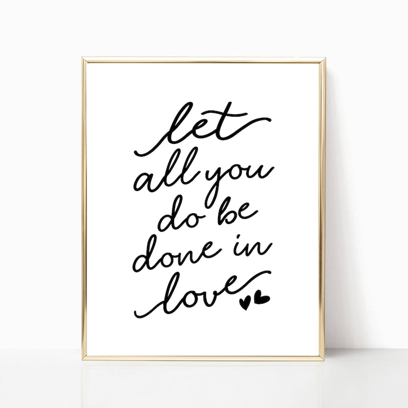 Let All That You Do Be Done in Love Printable Print Bible - Etsy