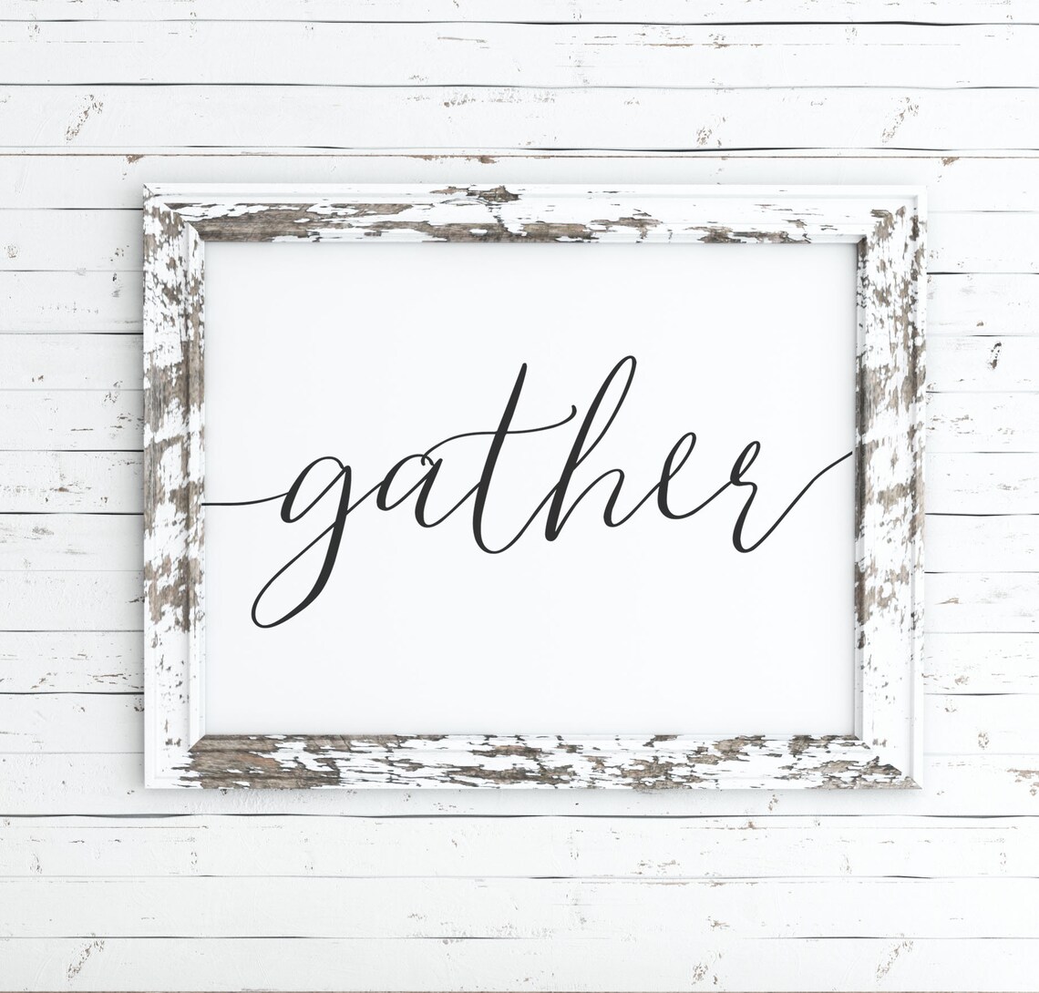 Gather Printable Print Gather Sign Gather Wall Art Gather | Etsy
