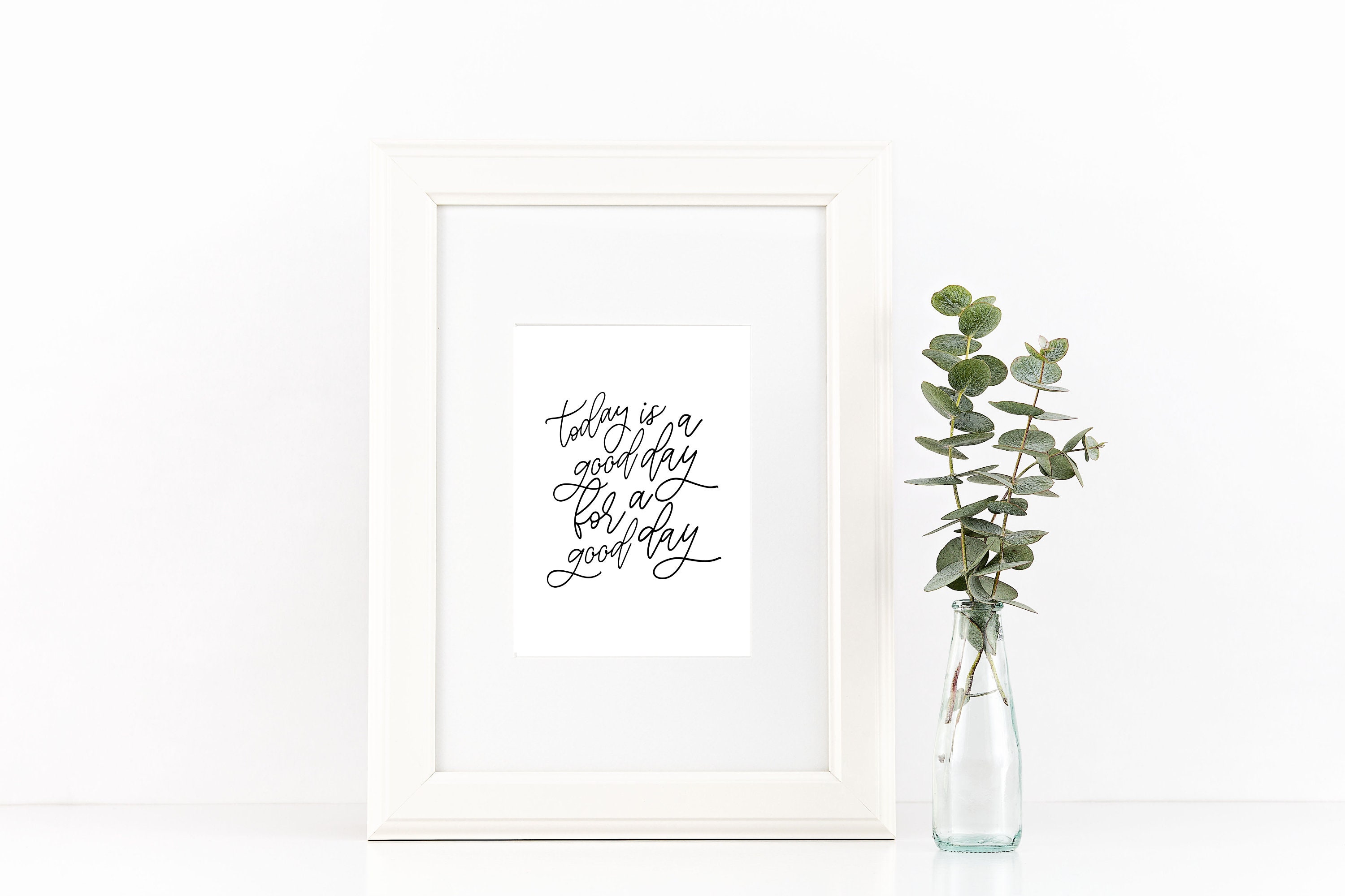 Today is a Good Day Printable Printable Wall Art Good Day - Etsy