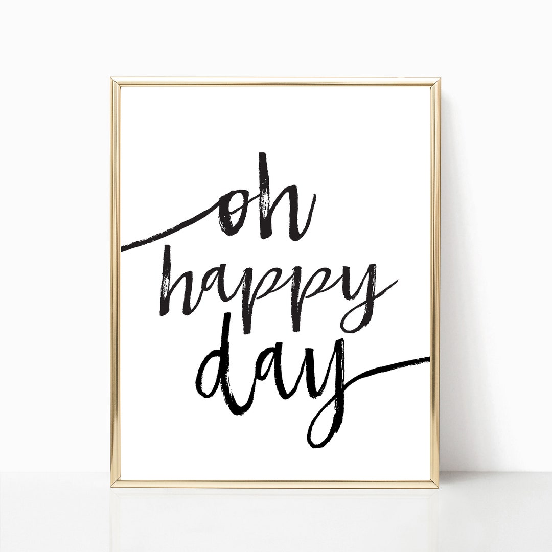 Oh Happy Day Printable, Wedding Decor, Oh Happy Day Sign, Oh Happy Day ...