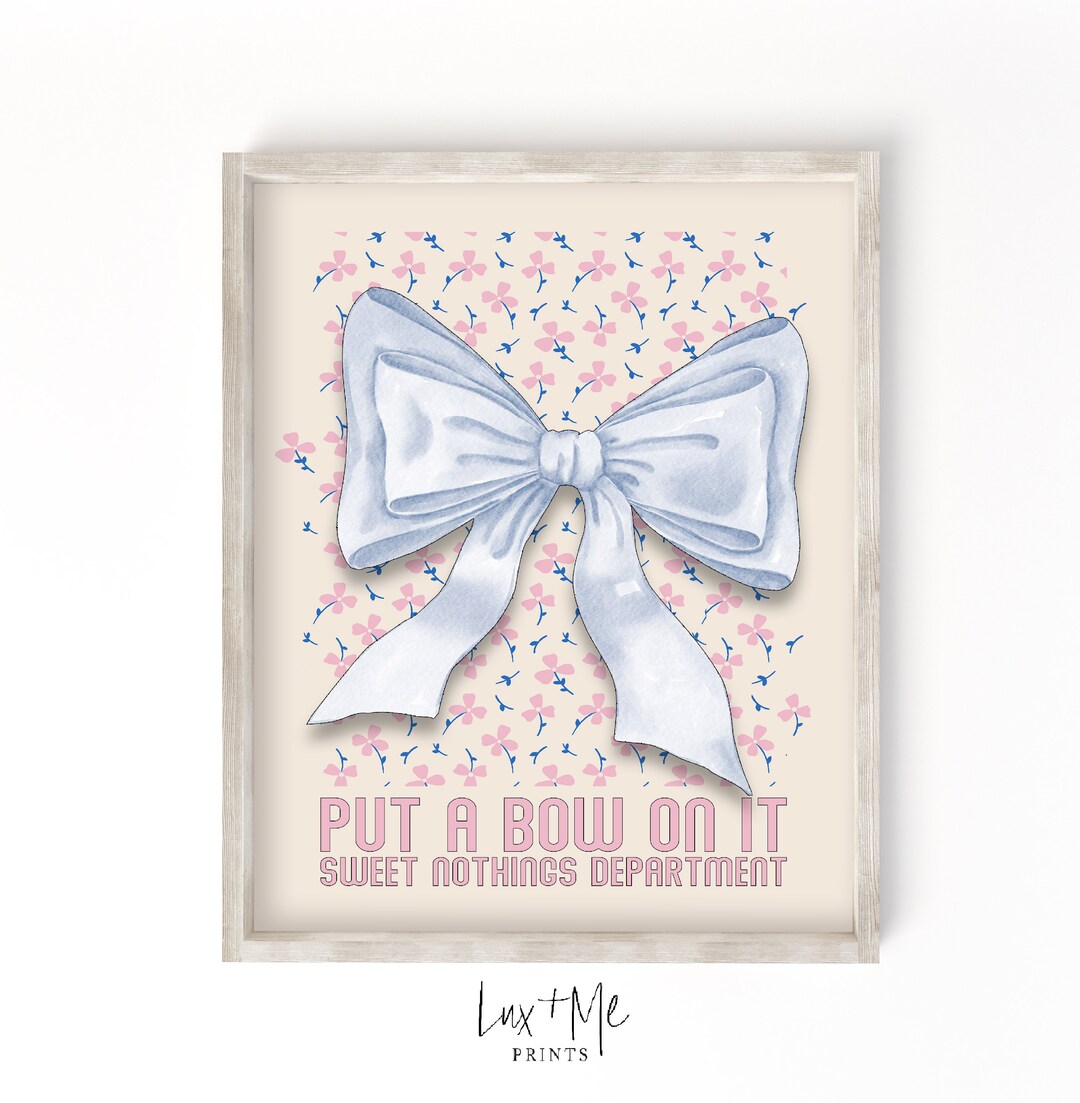 Coquette Bow Printable, Put a Bow on It Print, Sweet Nothing, Trendy ...