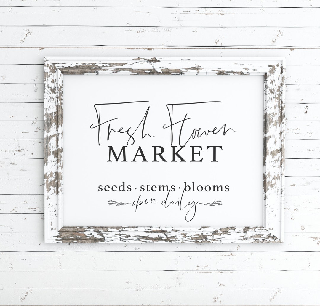 Fresh Flowers Market Printable, Flowers Market Sign, Fresh Flower Sign ...