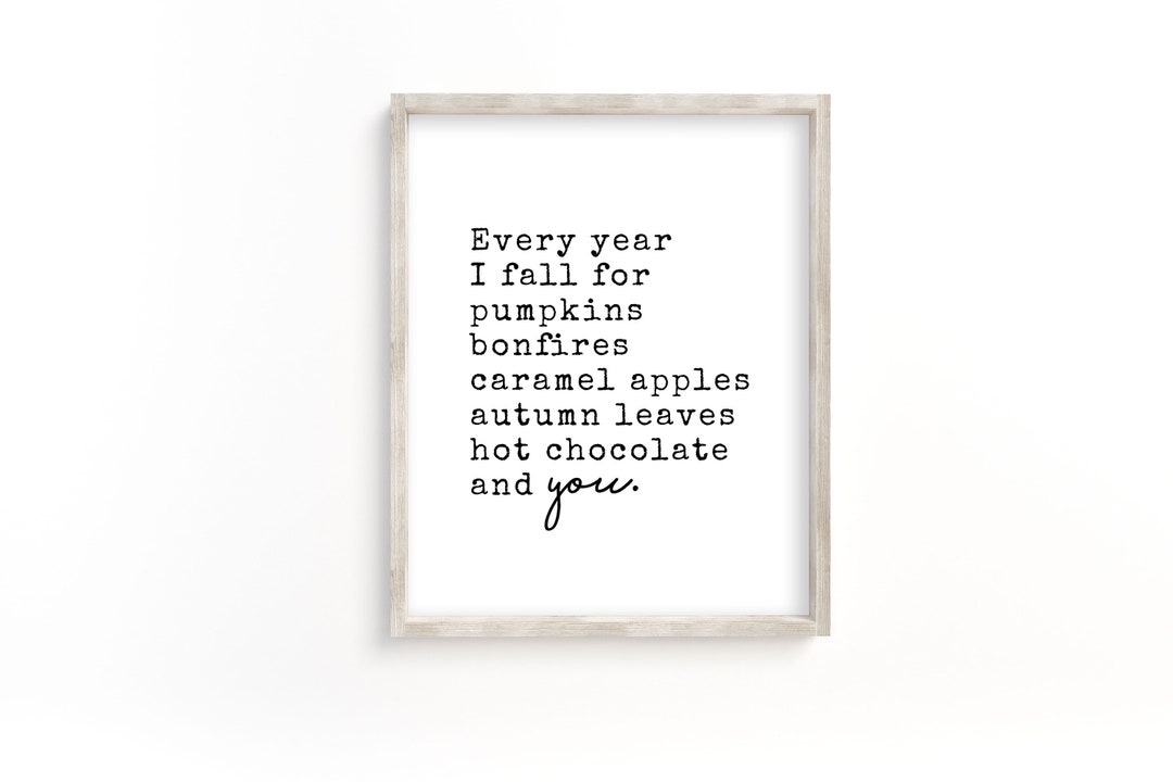 Every Year I Fall for Pumpkins Printable, Fall Decor, Fall Printable ...
