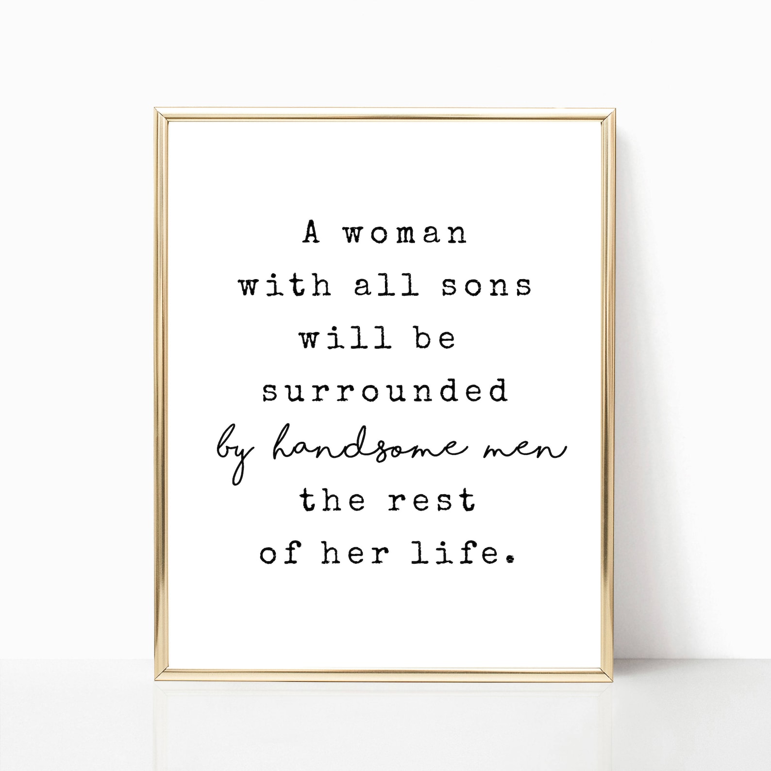 A Woman With All Sons Will Be Surrounded by Handsome Men - Etsy