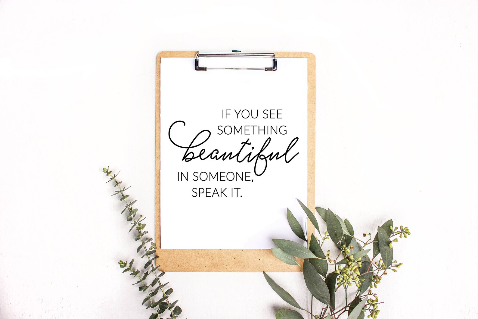 If You See Something Beautiful in Someone Speak It Printable - Etsy