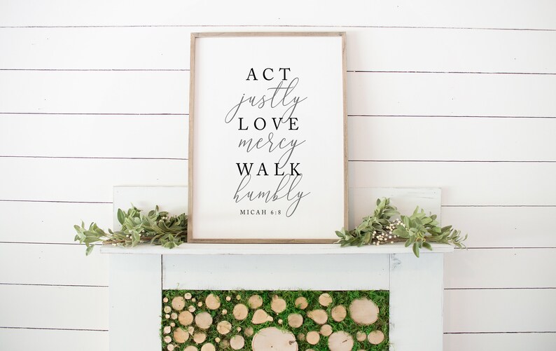 Micah 6:8 Printable, Christian Wall Art, Act Justly, Love Mercy, Walk ...