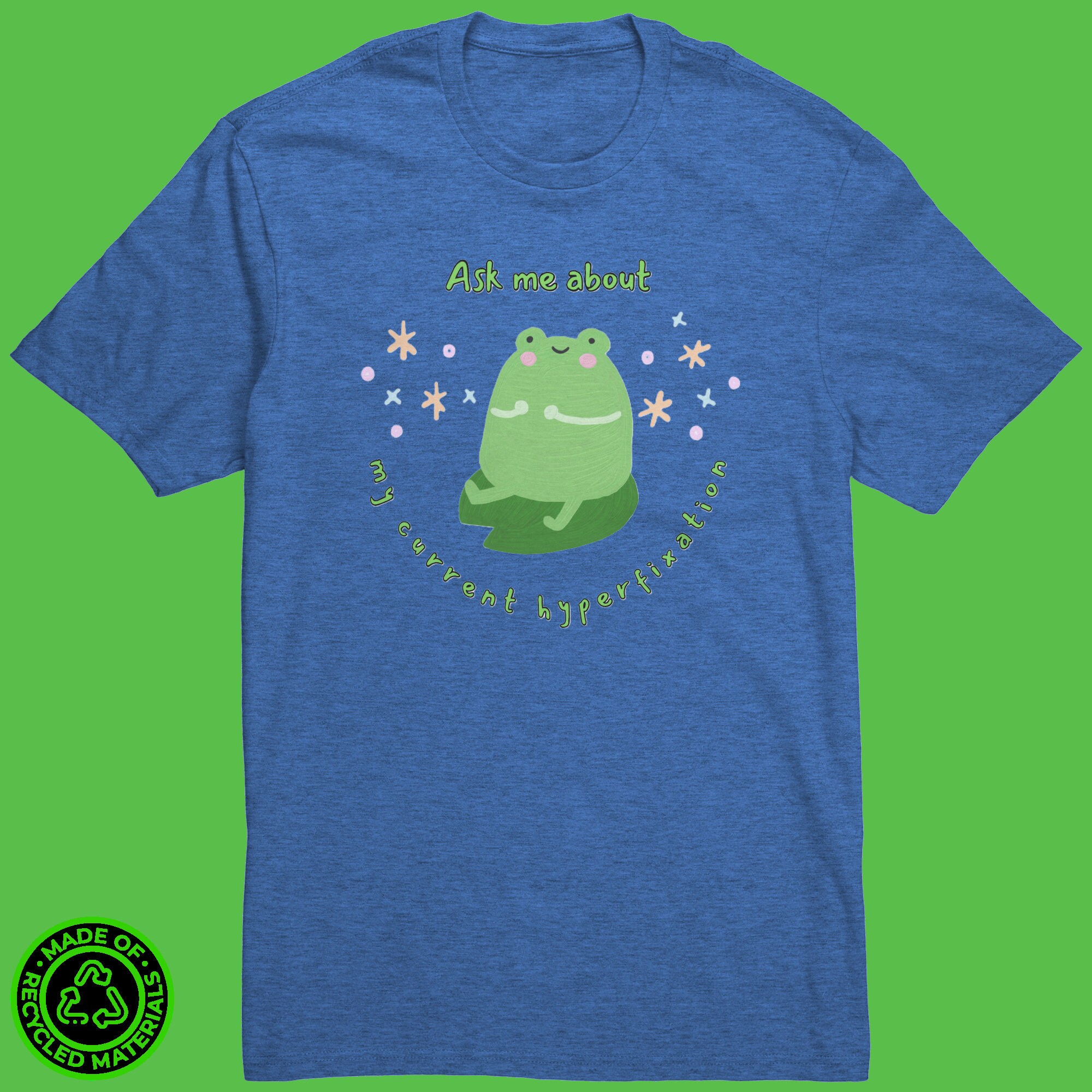 Autism or ADHD Hyperfocus 100 Percent Recycled Top, ask Me About My ...