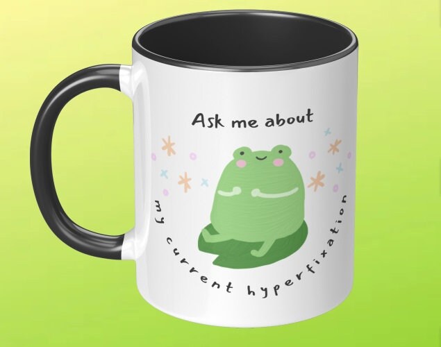 Hyperfixation Funny Autism/adhd Mug With Frog Hyperfocus - Etsy UK