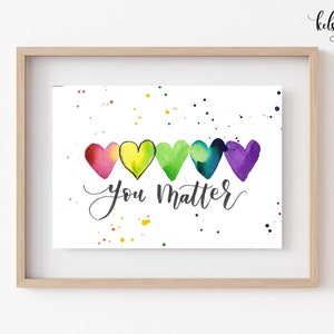 Colorful Classroom Wall Art, You Matter, Rainbow ORIGINAL Watercolor ...