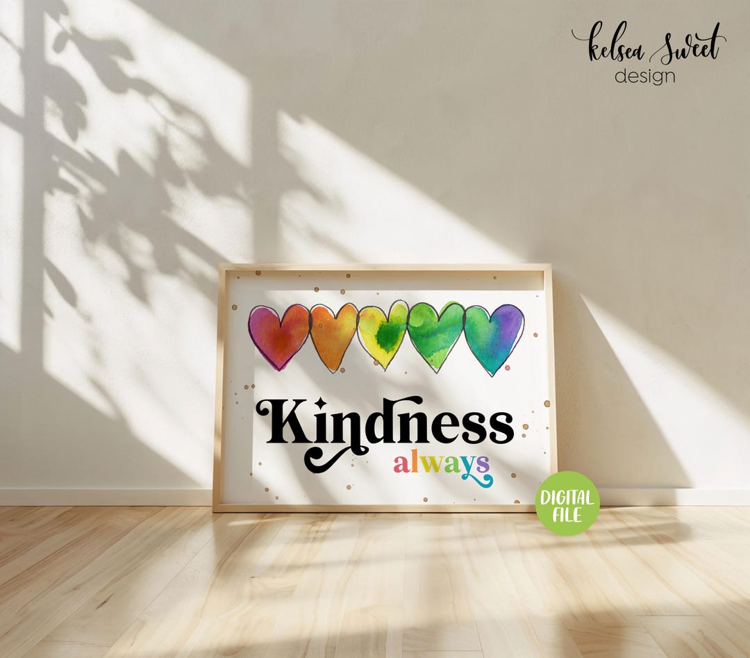 Kindness Always, Kids Classroom Poster, Printable Digital Download ...