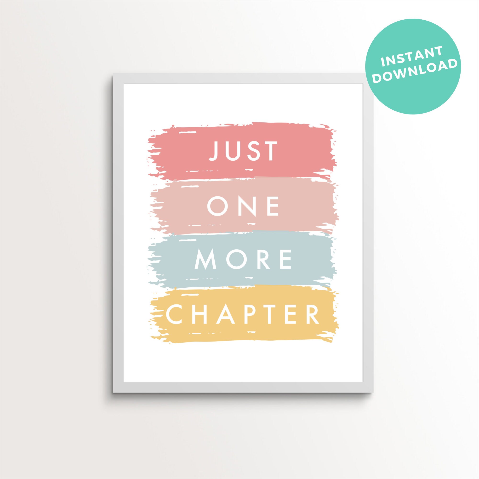 Just One More Chapter, Printable Reading Decor, Librarian Gift ...