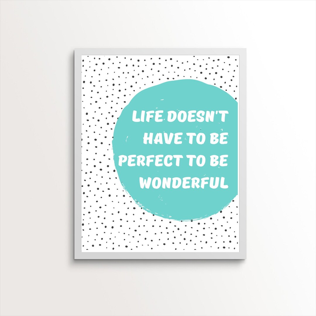Life Doesn't Have to Be Perfect to Be Wonderful, Homeschool Printable ...