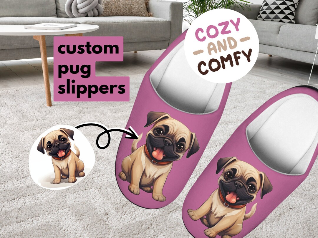 Customized Pug Slippers Perfect Gift for Pug Lovers Cozy and Personalized Comfort for Her Him Dog inspired Footwear Etsy