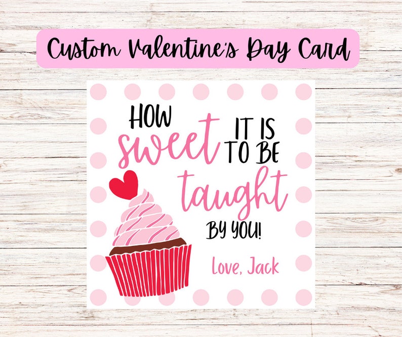 How Sweet It is to Be Taught by You Custom Valentine's Day Card Gift ...