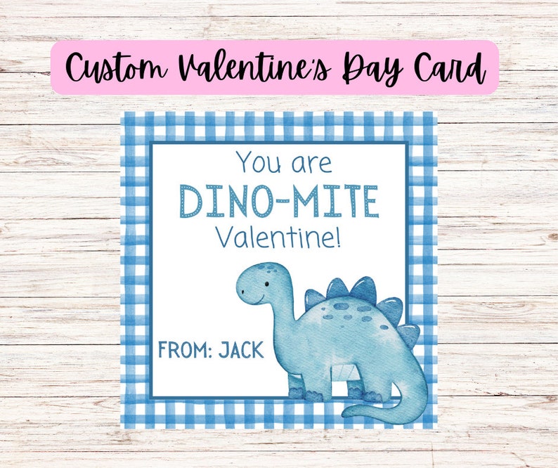 Dino-mite Valentine - Custom Valentine's Day Card Gift Tag - Kids Class ...