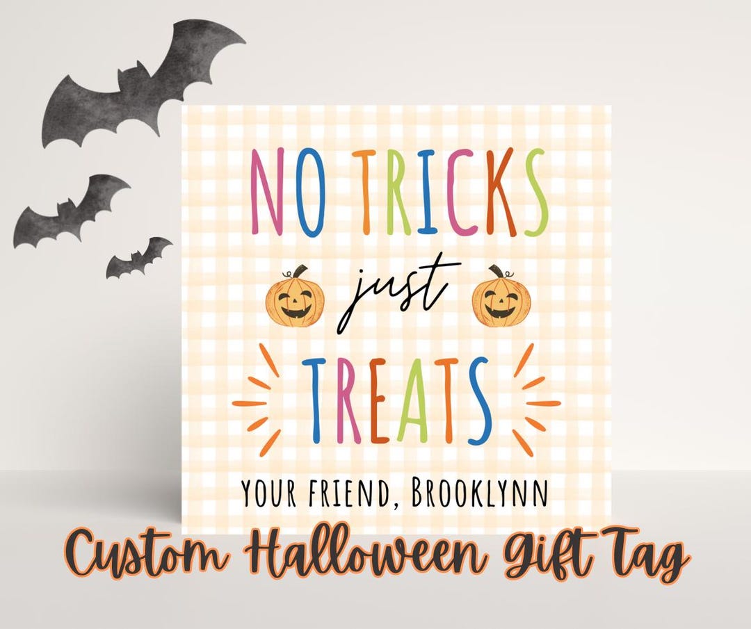Custom Halloween Gift Tags - No Tricks Just Treats - Fall Halloween ...