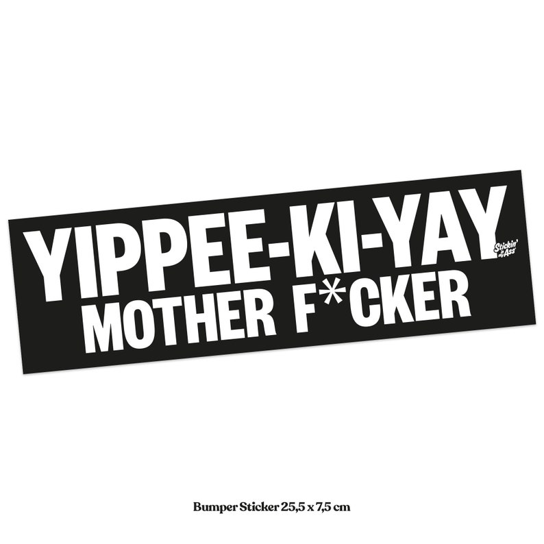 Bumper Sticker - Yippee-ki-yay Mother F*cker (DIE HARD) - Etsy