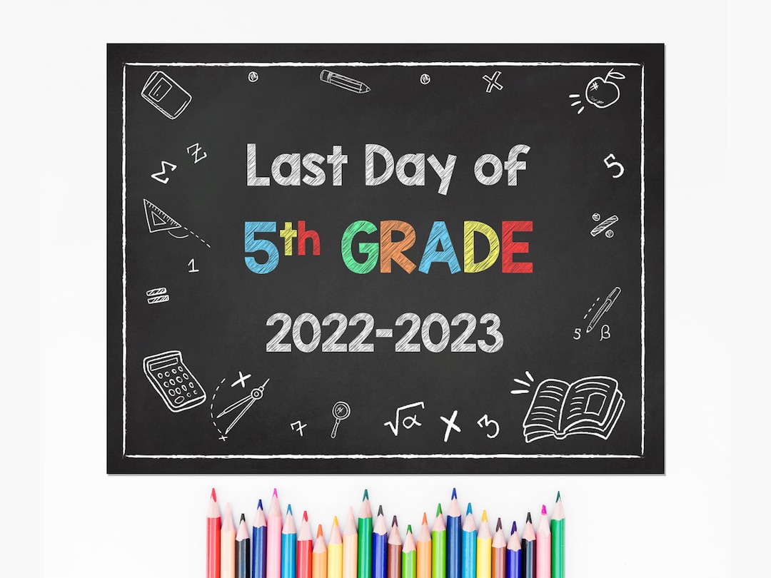 Last Day of 5th Grade Printable Sign Poster Last Day of School - Etsy
