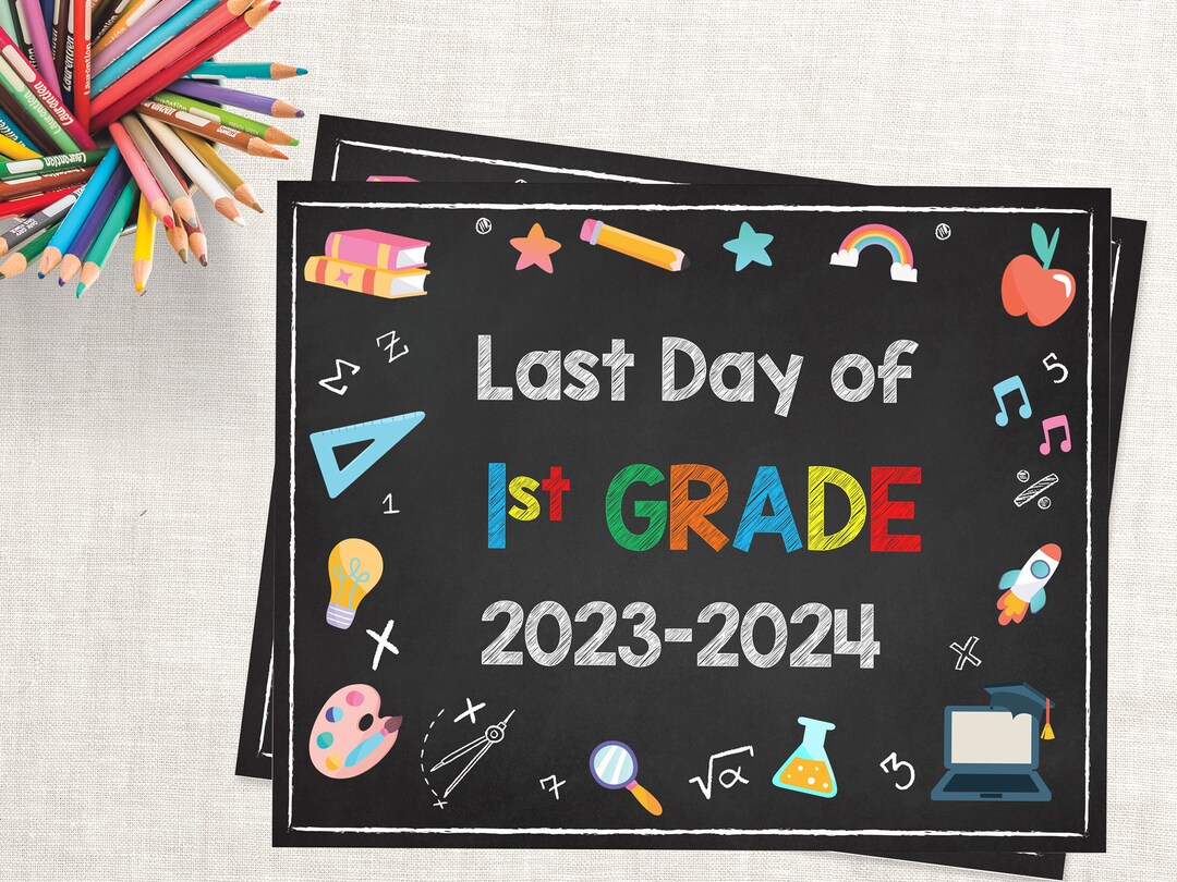 Last Day of 1st Grade Printable Sign Poster Last Day of School 2024 - Etsy
