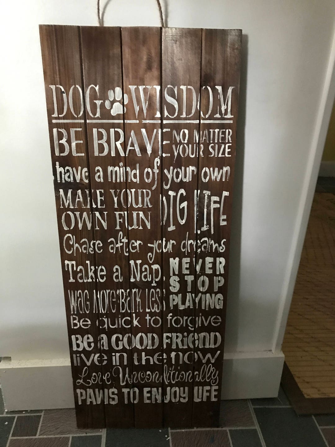 Dog Wisdom, Dog Sign, Puppy Sign, Dog Lover, Custom Pet Signs, Hand ...