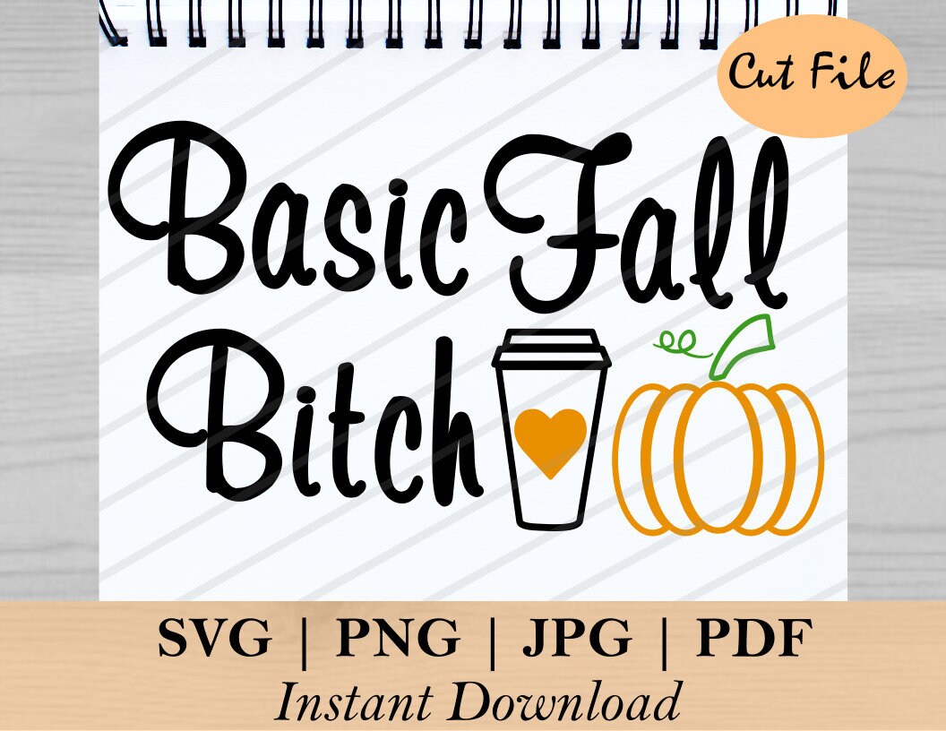 Basic Fall Bitch SVG Cut File, Basic Fall PNG Sublimation Transfer, Cursive Silhouette Vector ...