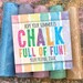 Sidewalk Chalk Tag, Chalk Full of Fun! End of School Gift for Classmate ...
