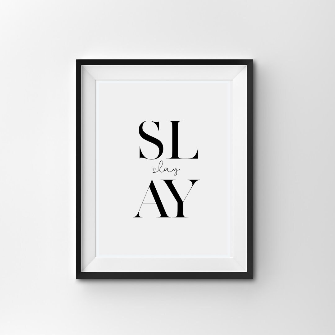 Slay Wall Art, Fashion Wall Art, Printable Wall Art, Digital Download ...