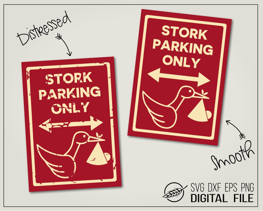 Stork Parking Only, Digital Download Svg Dxf Eps Png Format Cut Files ...