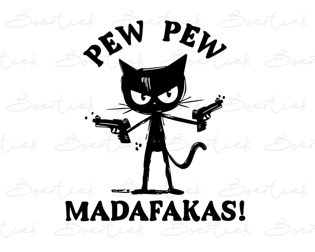 Pew Pew Madafakas, Shooting Cat, Vector File for Cutting Machines ...