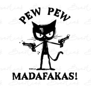 Pew Pew Madafakas, Shooting Cat, Vector File for Cutting Machines ...