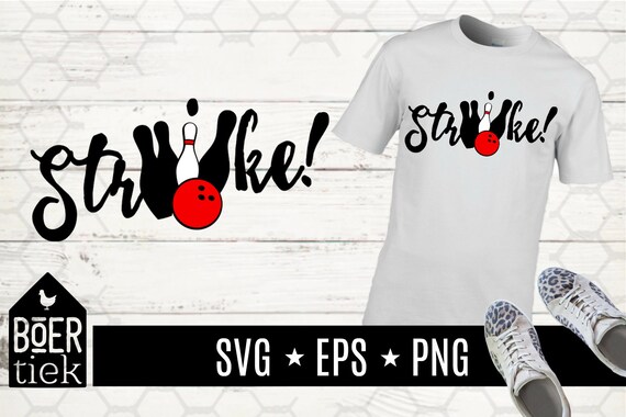 Strike Bowling SVG/EPS/PNG File Cutting File - Etsy