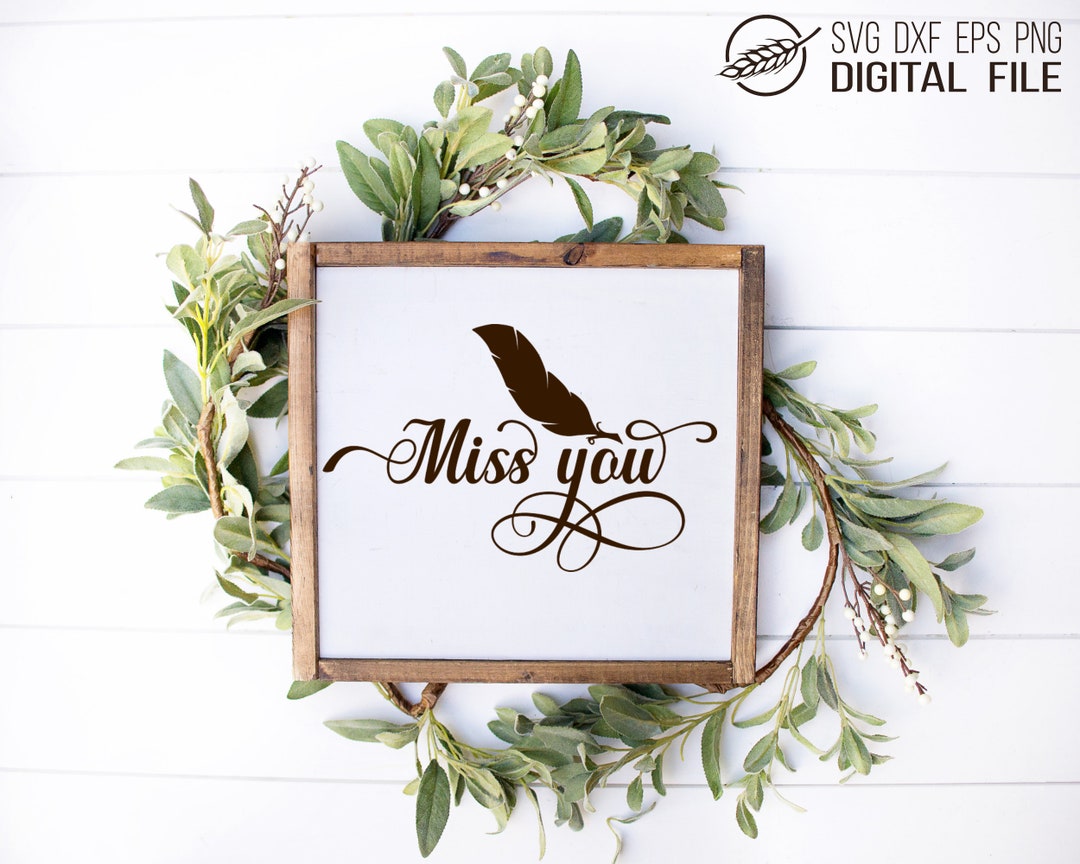 Miss You, Memorial Quote, SVG Cut File - Etsy
