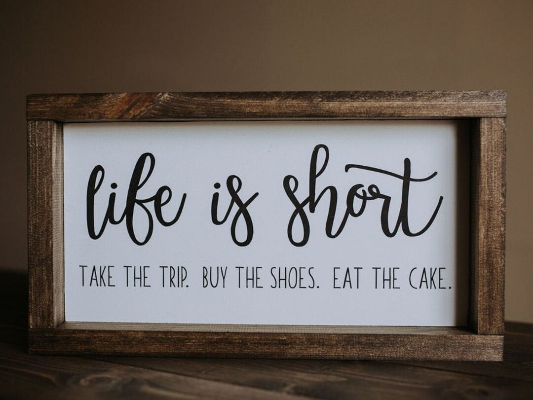 Life is Short / Wood Signs / Signs / Home Decor / Wood Decor / Gifts - Etsy