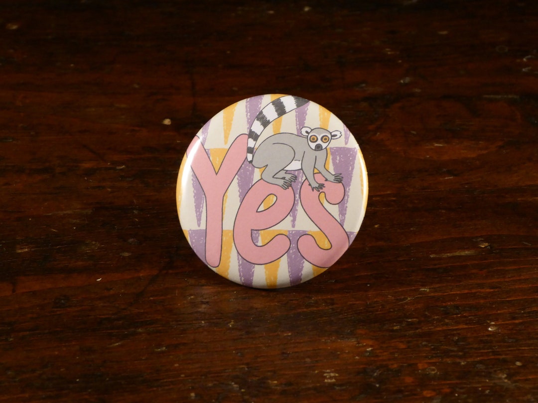 Yes with Lemur 2.25 Pinback Button/badge or Magnet - Etsy
