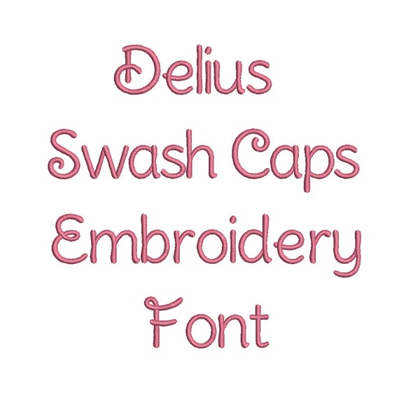 3 Size Delius Swash Caps Font Embroidery Fonts 8 Formats | Etsy