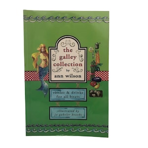 The Galley Collecton Vittles & Drinks for All Boats Cookbook Softcover ...