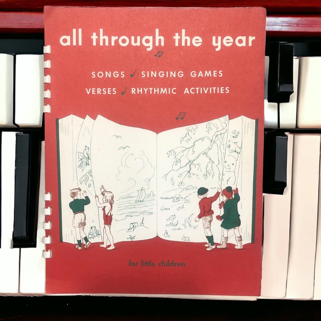 All Through the Year Songs Singing Games Verses Rhythmic Activities for ...