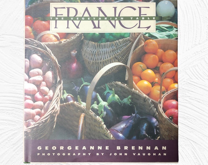 France: the Vegetarian Table Cookbook Hardcover, Appetizers, Small ...