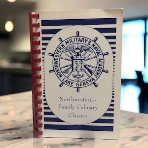 Northwestern Military & Naval Academy Family Culinary Classics Cookbook ...