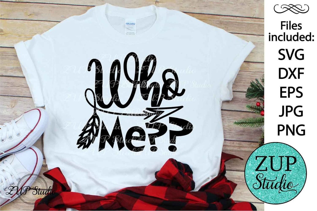 Who Me Svg Digital Cutting Files Svg Png Jpg Dxf Perfect for - Etsy