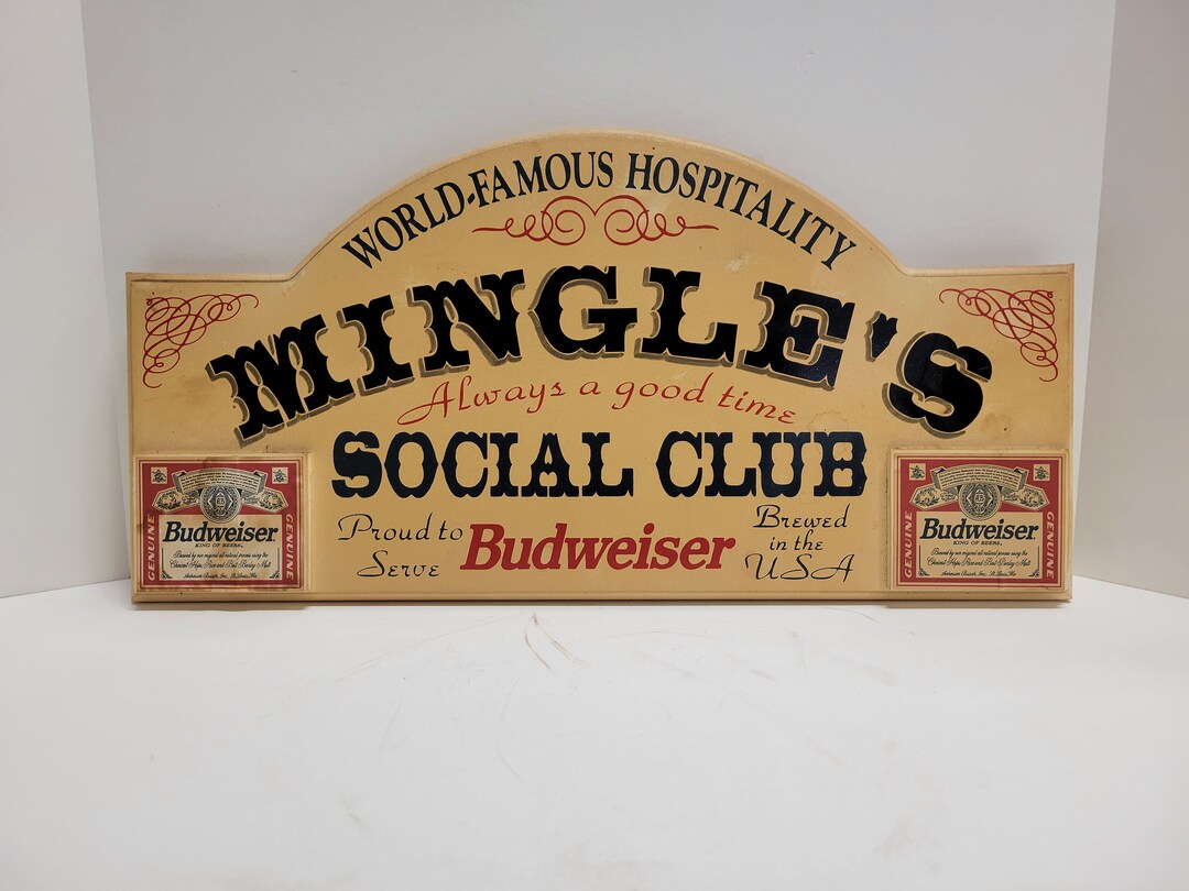 Vintage Budweiser Beer, World Famous Hospitality, Mingle's Social Club ...