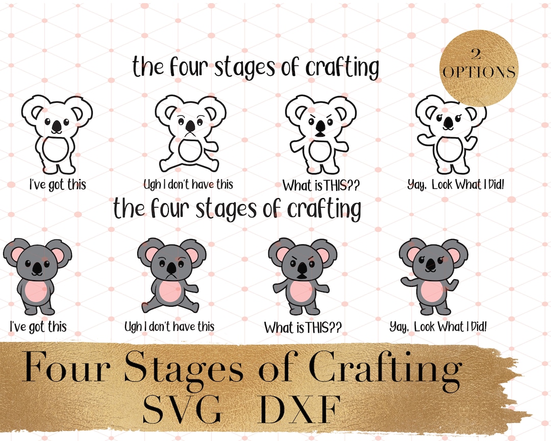 Four Stages Of Crafting Svg Four Stages Of Crafting Stages Of Crafting Svg Cricut Svg Cricut