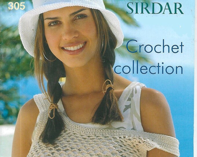 Summer Crochet Patterns Sirdar CROCHET COLLECTION Book 305, 9 Designs ...