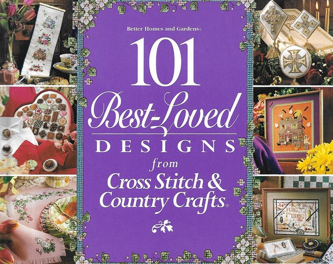 101 BEST-LOVED Designs From Cross Stitch & Country Crafts Magazine ...