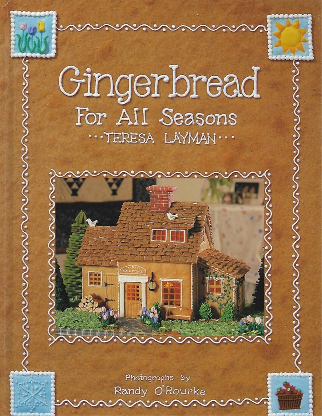 Book GINGERBREAD for All SEASONS by Teresa Layman Recipes, Cottages ...