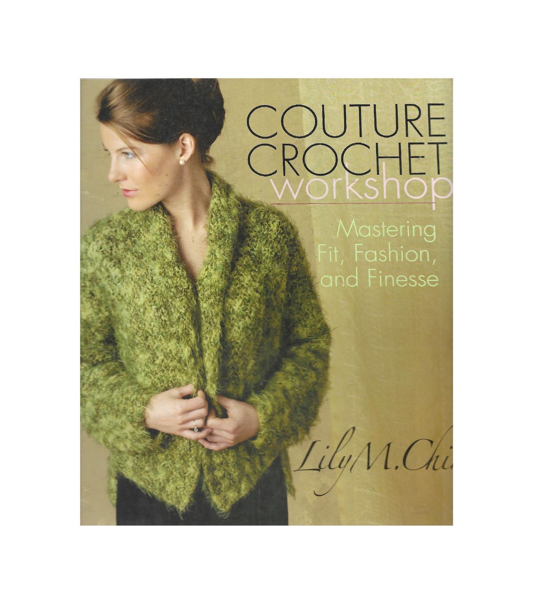 Book - COUTURE CROCHET by Lily Chin - Workshop Teaching Design Plus 24 ...