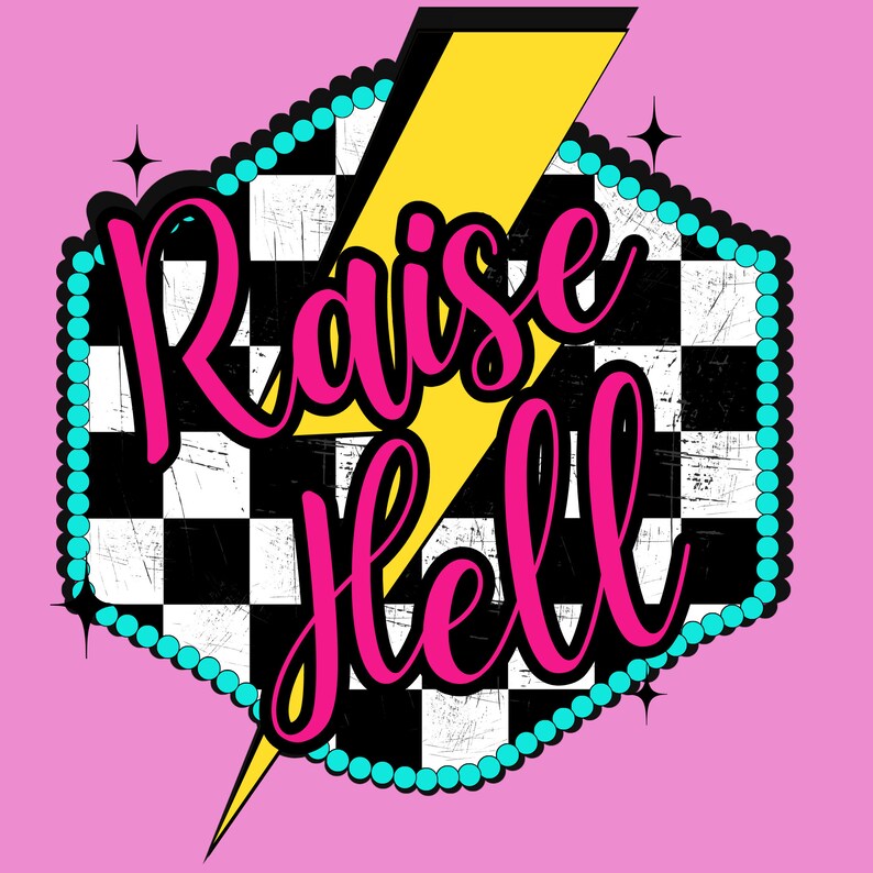 Raise Hell PNG - Etsy
