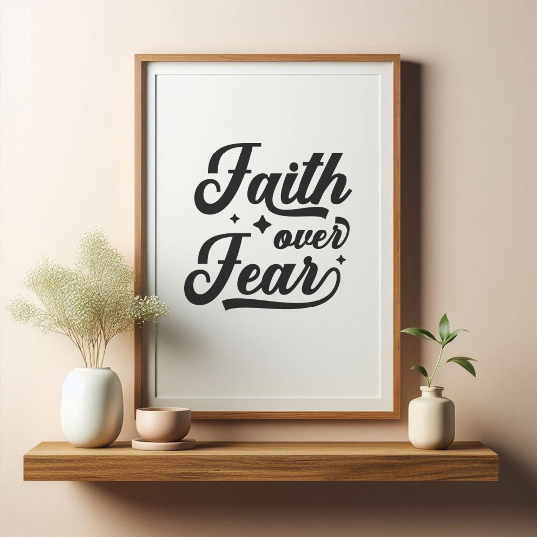 Faith Over Fear, Bible Scripture Verse Typography for Christian or ...