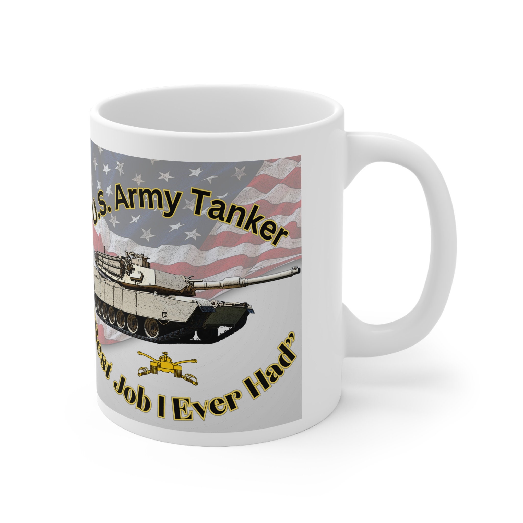 U.S. Army Tanker best Job I Ever Had M1A1 Abrams Ceramic Mug 11oz - Etsy
